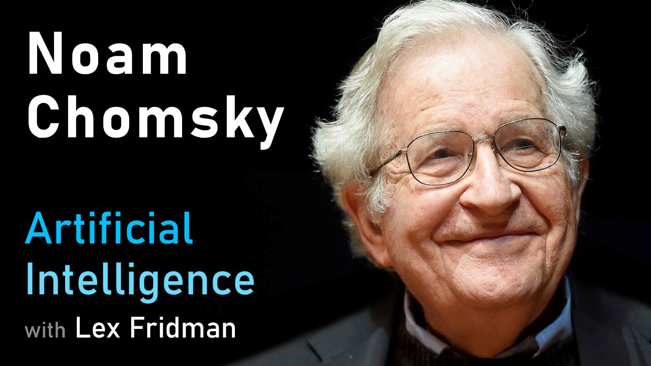 Noam Chomsky: Language, Cognition, and Deep Learning | MIT | Artificial ...
