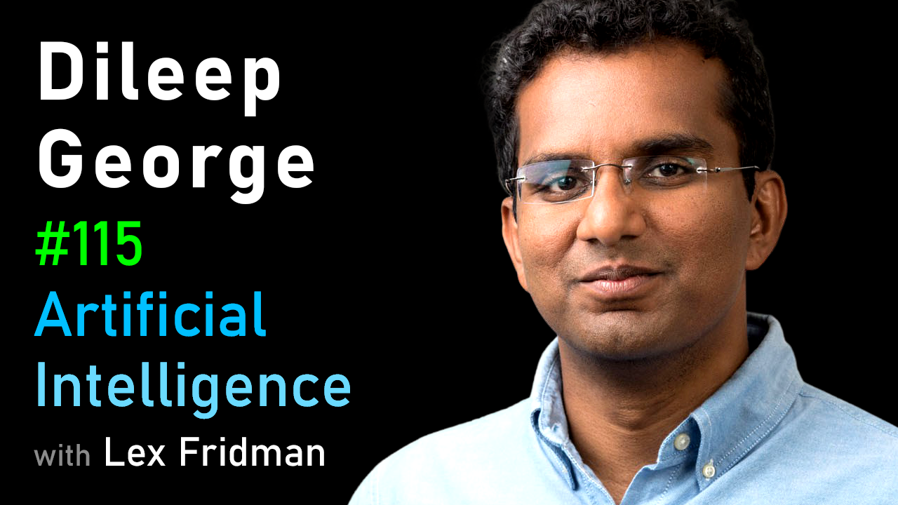 #115 - Dileep George: Brain-Inspired AI | MIT | Artificial Intelligence ... #115 - Dileep George: Brain-Inspired AI | MIT | Artificial Intelligence ...