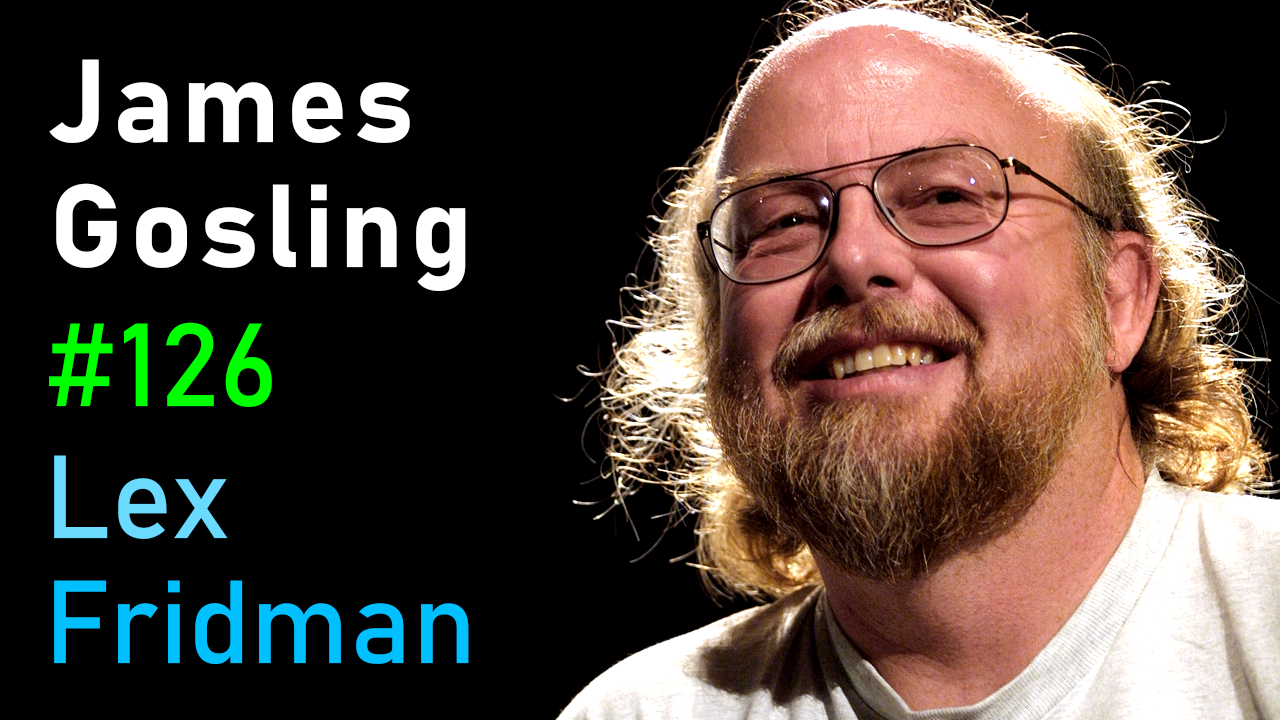 #126 - James Gosling: Java, JVM, Emacs, and the Early Days of Computing | MIT | Artificial ...