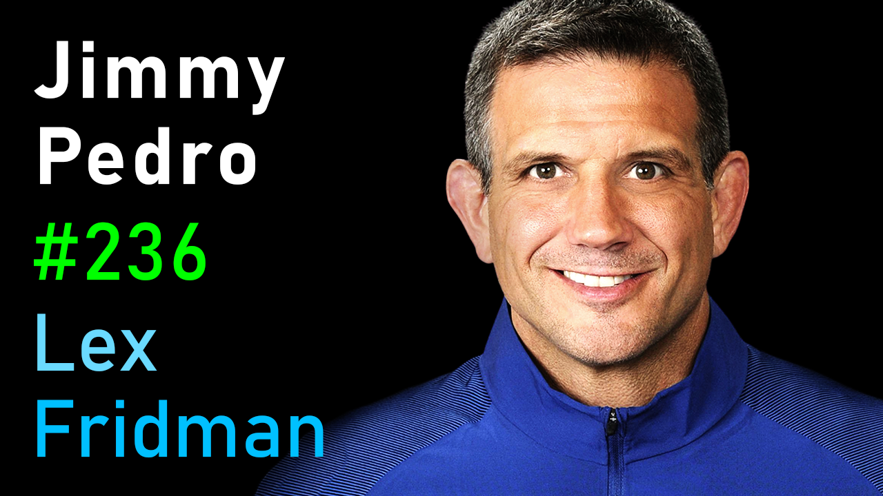#236 - Jimmy Pedro: Judo and the Forging of Champions | Lex Fridman Podcast